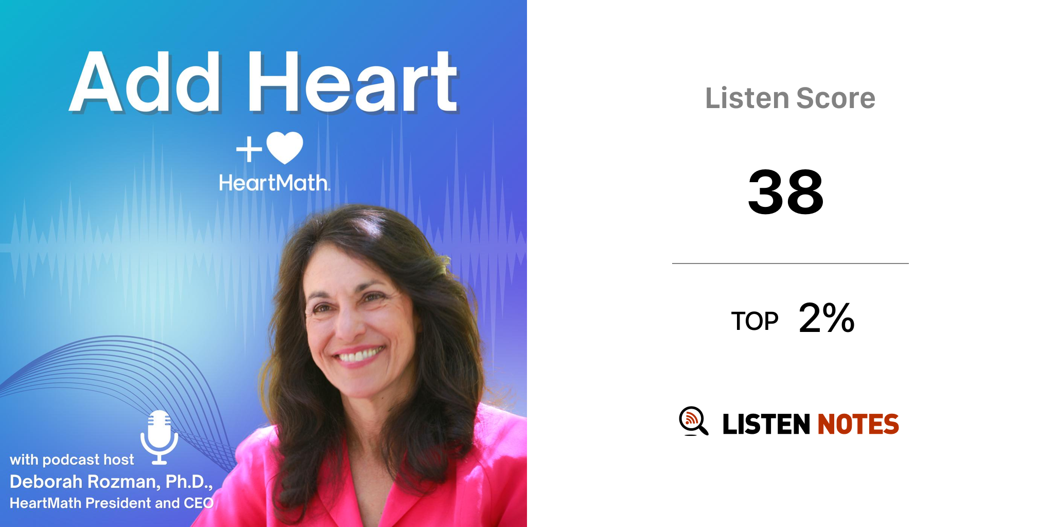 HeartMath's Add Heart (podcast) - Deborah Rozman, Ph.D. | Listen Notes