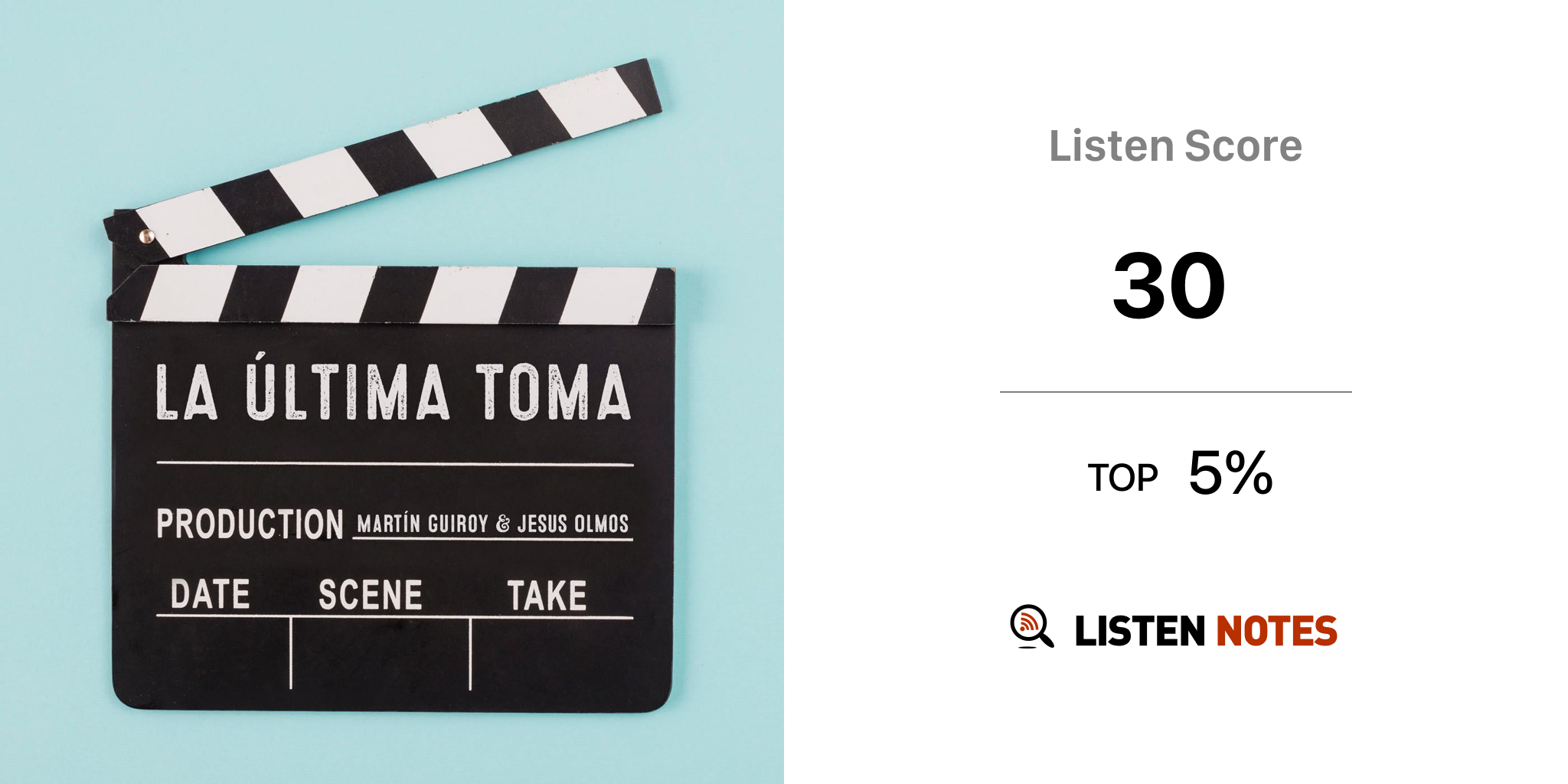 La última toma (pódcast) - Martín Guiroy & Jesus Olmos | Listen Notes