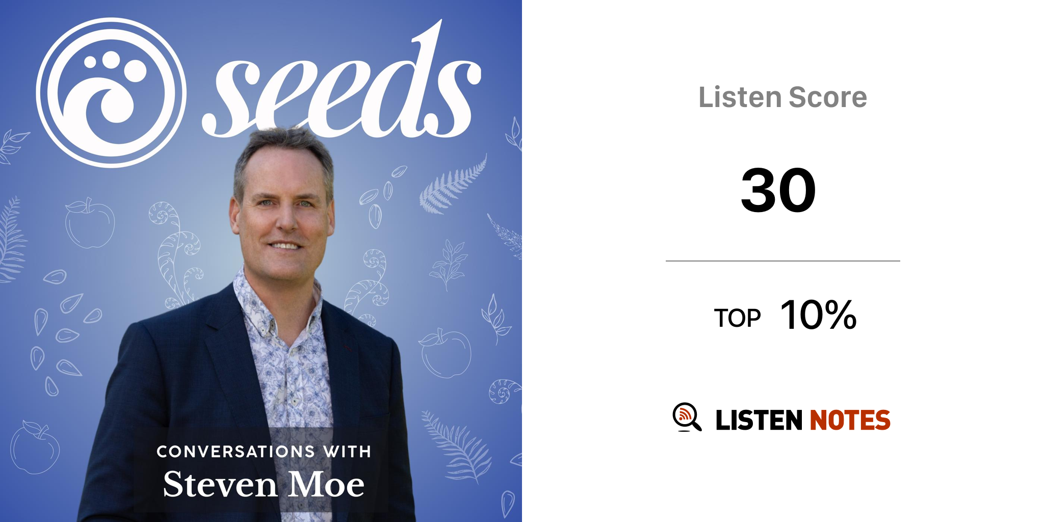Seeds (podcast) - Steven Moe | Listen Notes