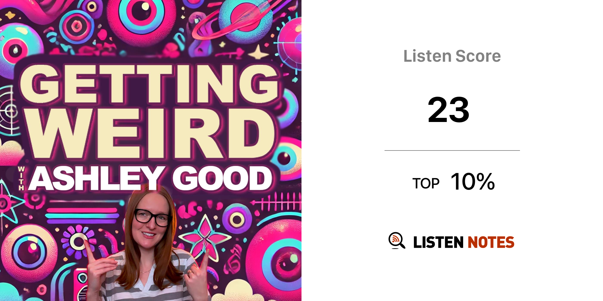 Getting Weird with Ashley Good (podcast) - Ashley Good | Listen Notes