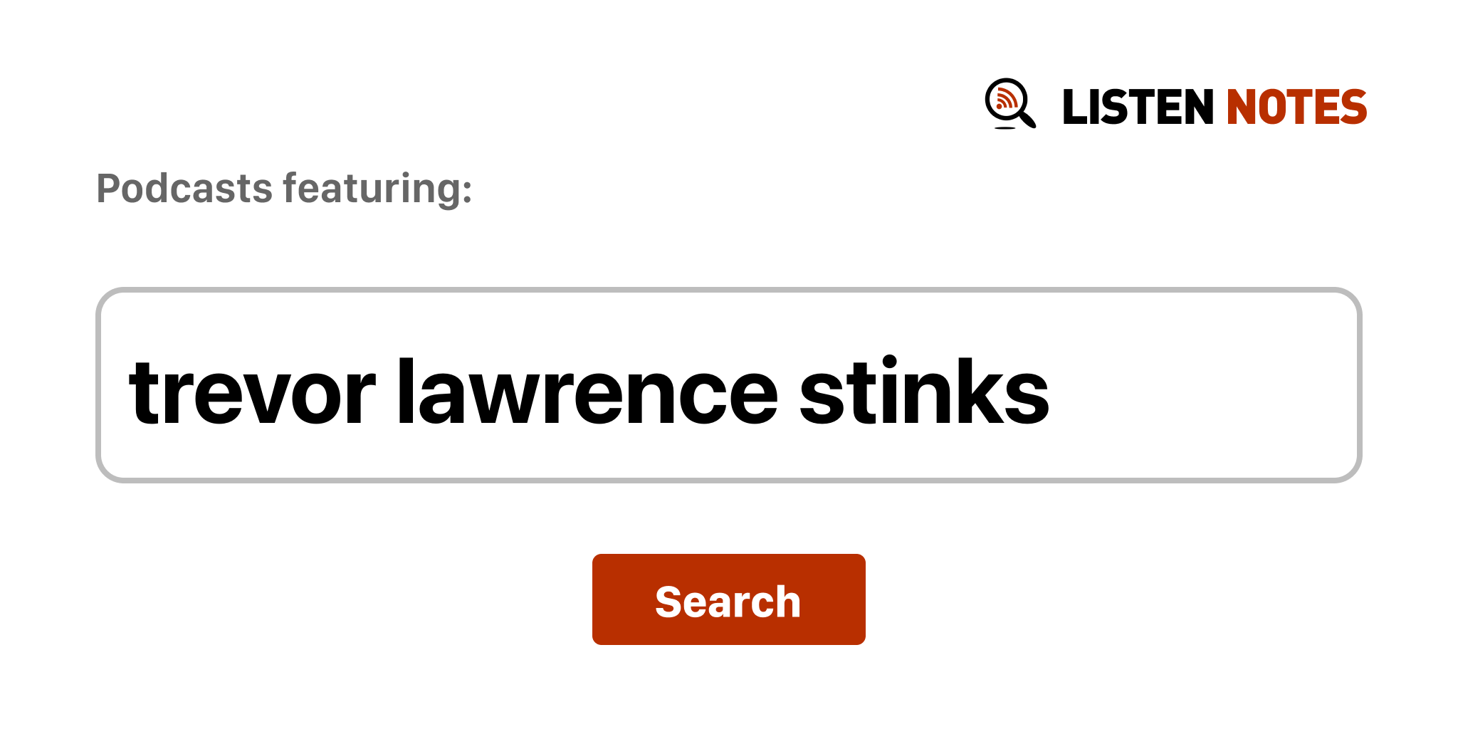 Trevor Lawrence Stinks - Top podcast episodes