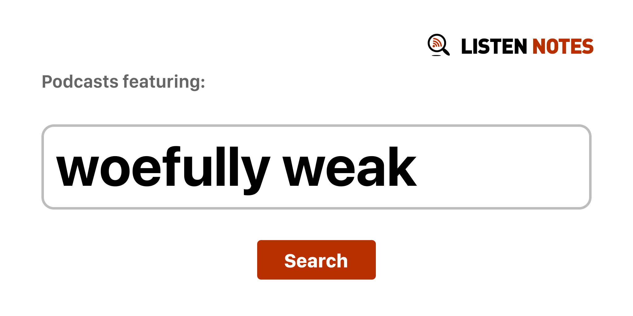 Woefully Weak - Top podcast episodes